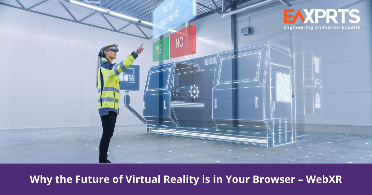Why the Future of Virtual Reality is in Your Browser – WebXR - EAXPRTS